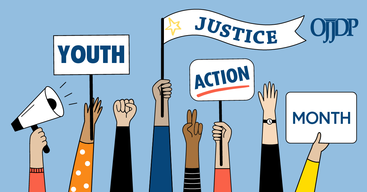 Youth Justice Action Month, October 2022 | Office of Juvenile Justice ...