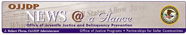 OJJDP News @ a Glance - July/August 2005